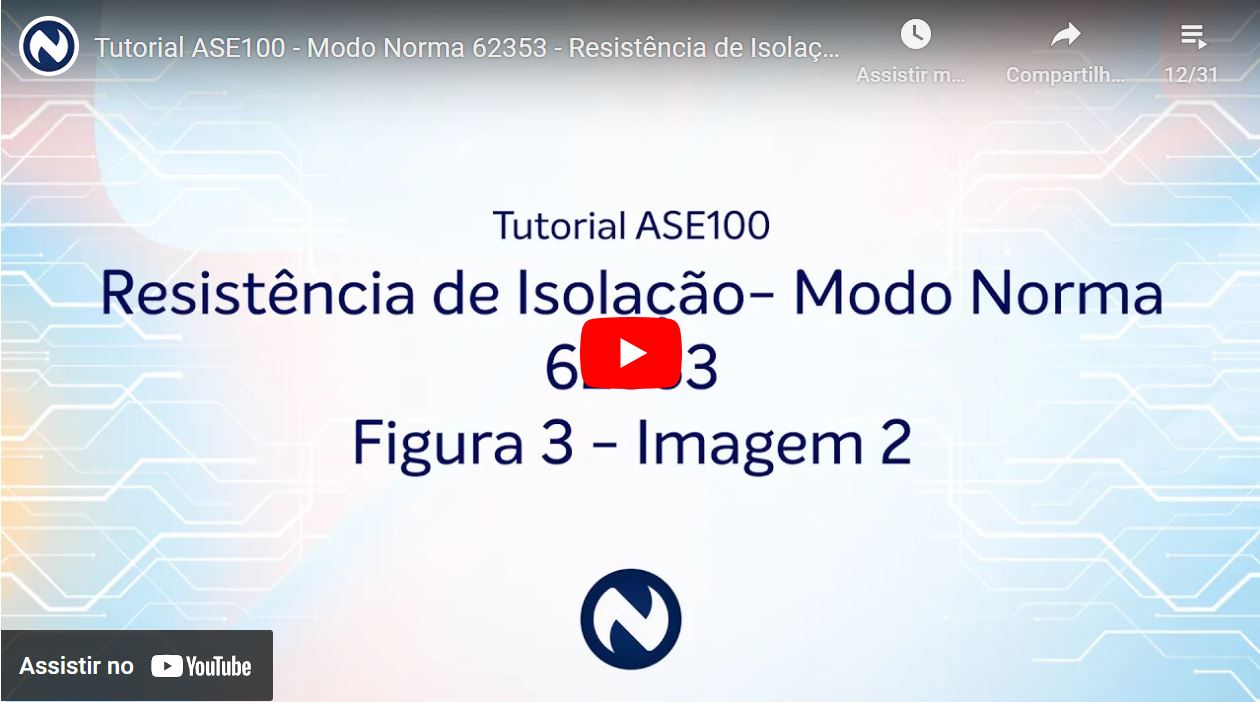 Tutorial ASE100 - Modo Norma 62353 - Resistência de Isolação - Figura 3 ...