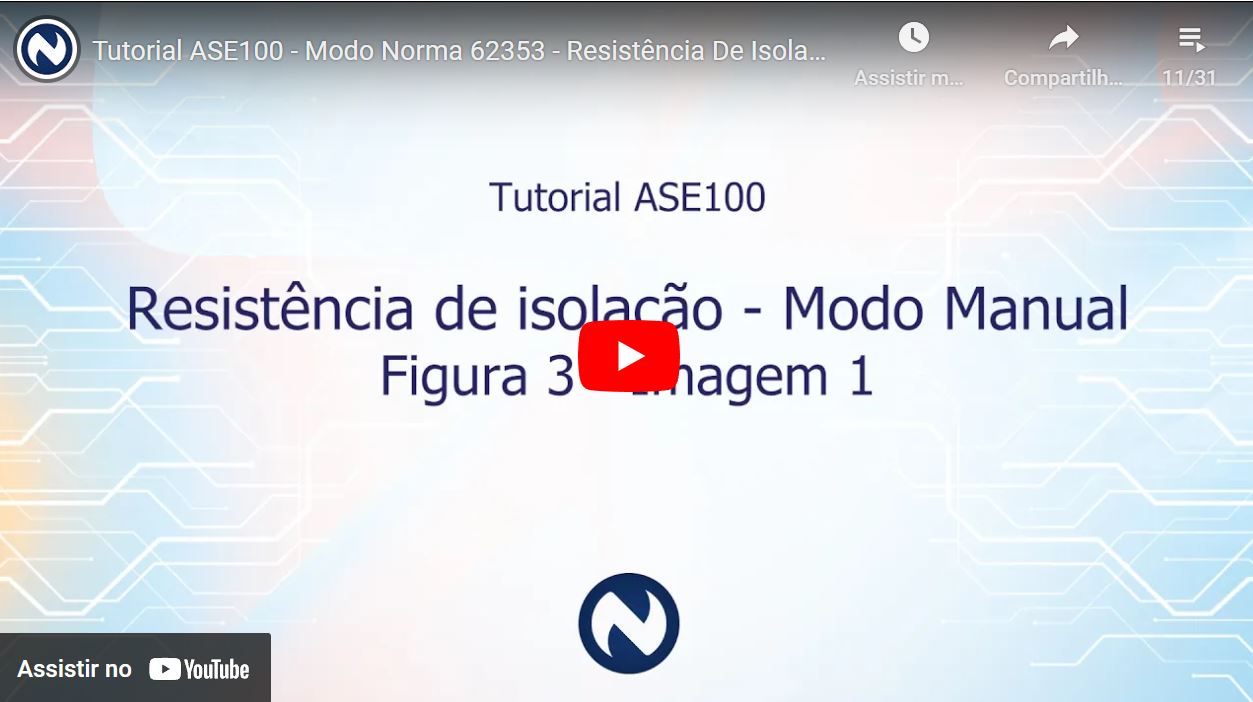 Tutorial ASE100 - Modo Norma 62353 - Resistência De Isolação - Figura 3 ...