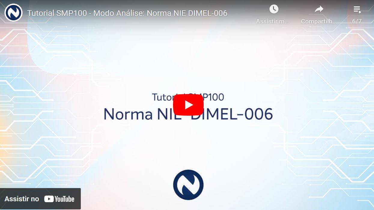 Tutorial SMP100 - Modo Análise: Norma NIE DIMEL-006 - Néos
